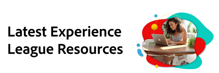 Experience League Content for Month of January 202... - Adobe ...
